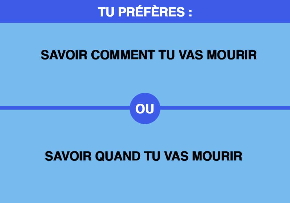 30 meilleurs "Tu préfères" auxquels vous ne pourrez pas répondre