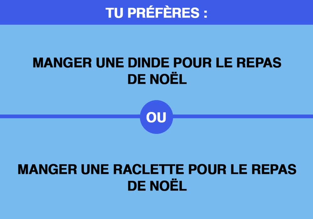 30 meilleurs "Tu préfères" auxquels vous ne pourrez pas répondre