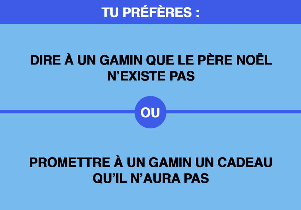 30 meilleurs "Tu préfères" auxquels vous ne pourrez pas répondre