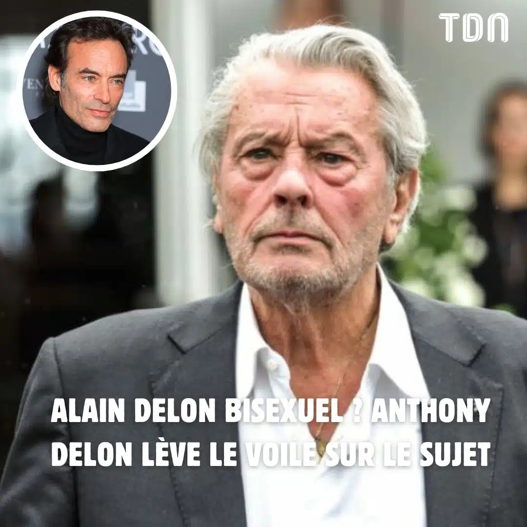 Alain Delon bisexuel ? Anthony Delon lève le voile sur le sujet