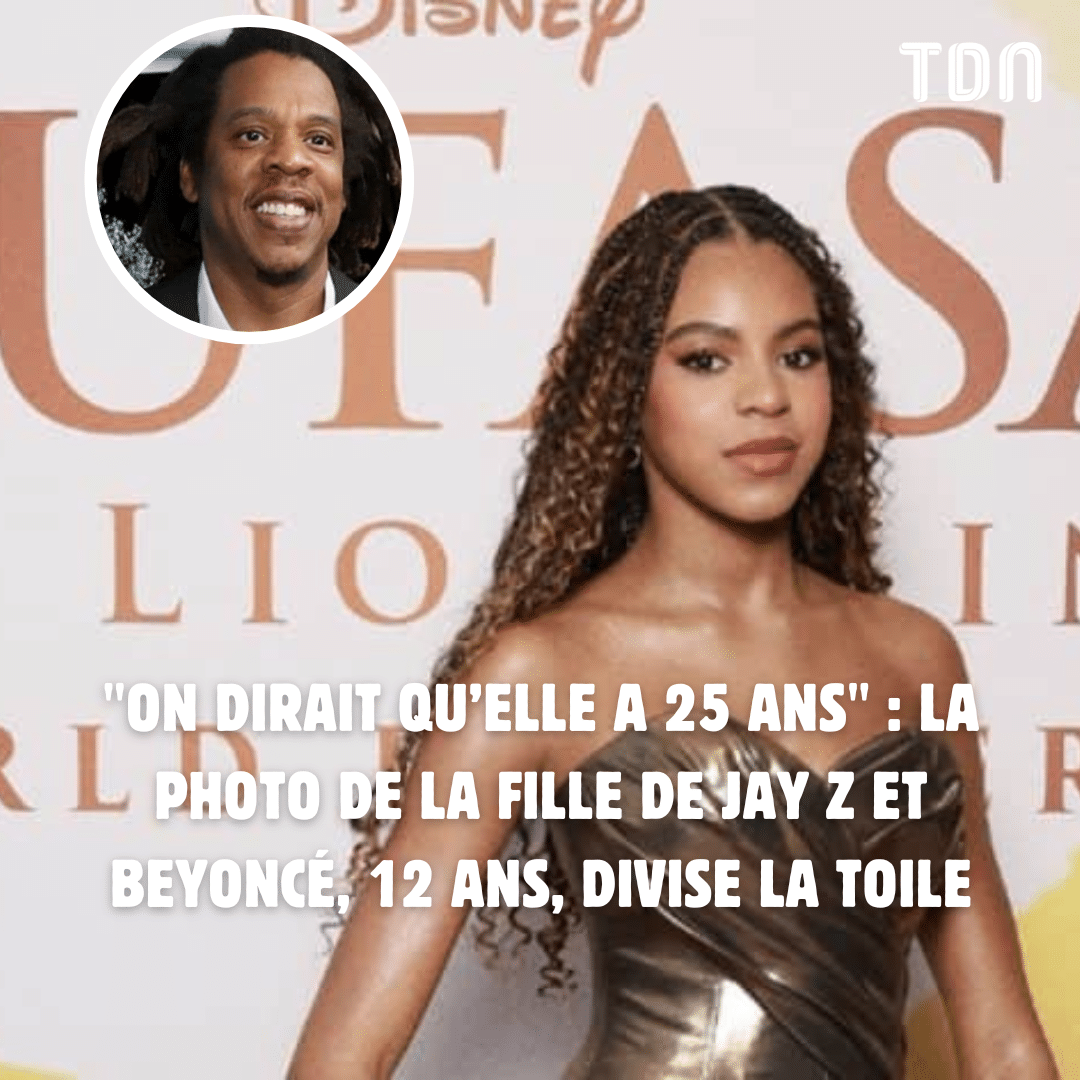 "On dirait qu’elle a 25 ans" : la photo de la fille de Jay Z et Beyoncé, 12 ans, divise la toile