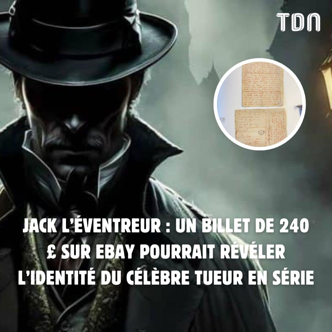 Jack l’Éventreur : Un billet de 240 £ sur eBay pourrait révéler l ...