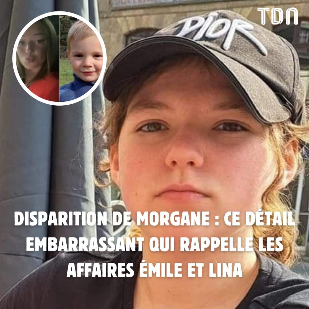 Disparition de Morgane : Ce détail embarrassant qui rappelle les ...