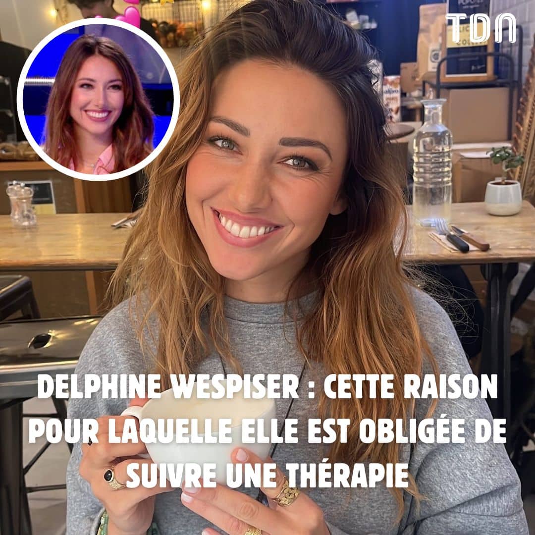 Delphine Wespiser : cette raison pour laquelle elle est obligée de ...